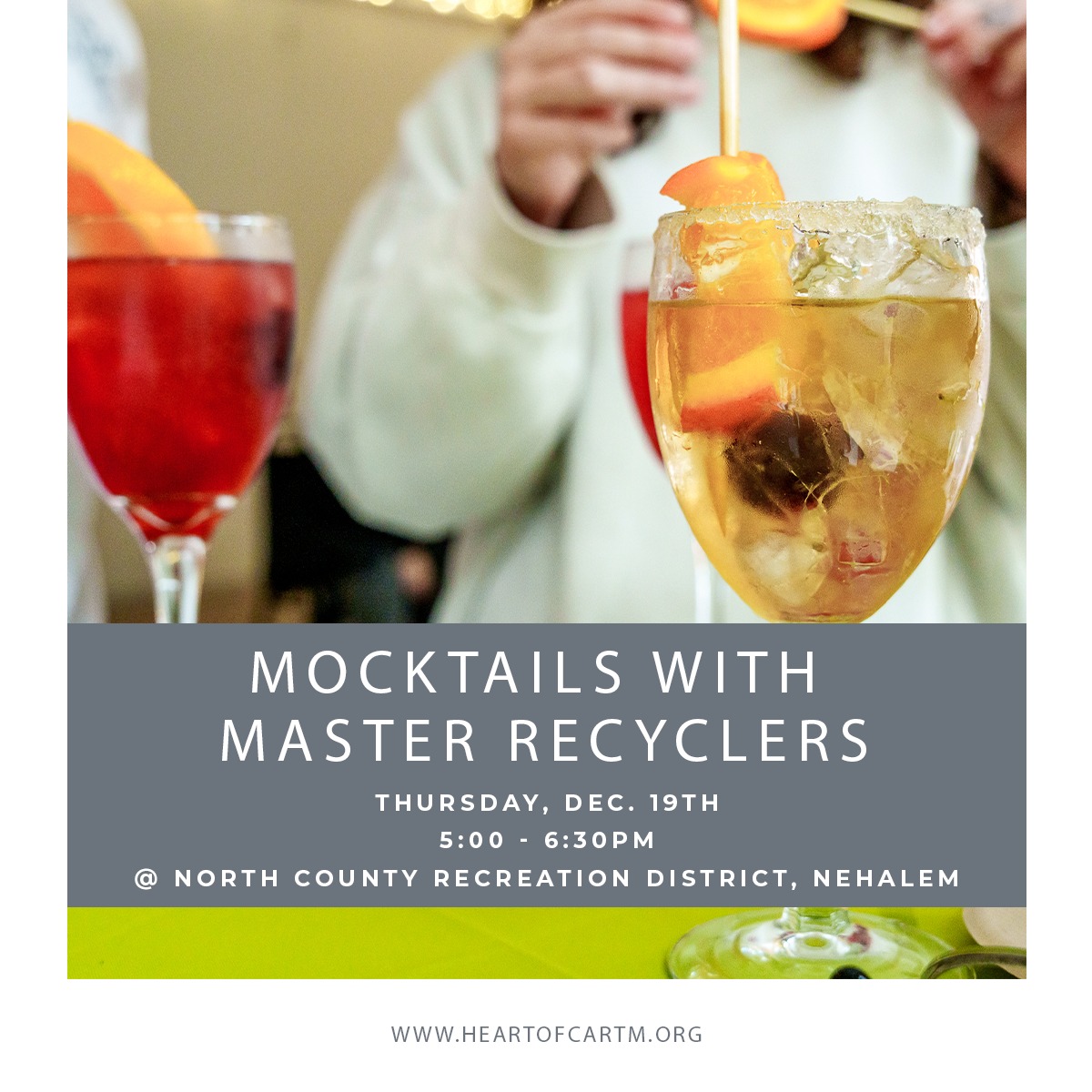 HEART OF CARTM – Mocktails with Master Recyclers at NCRD Dec. 19th ...